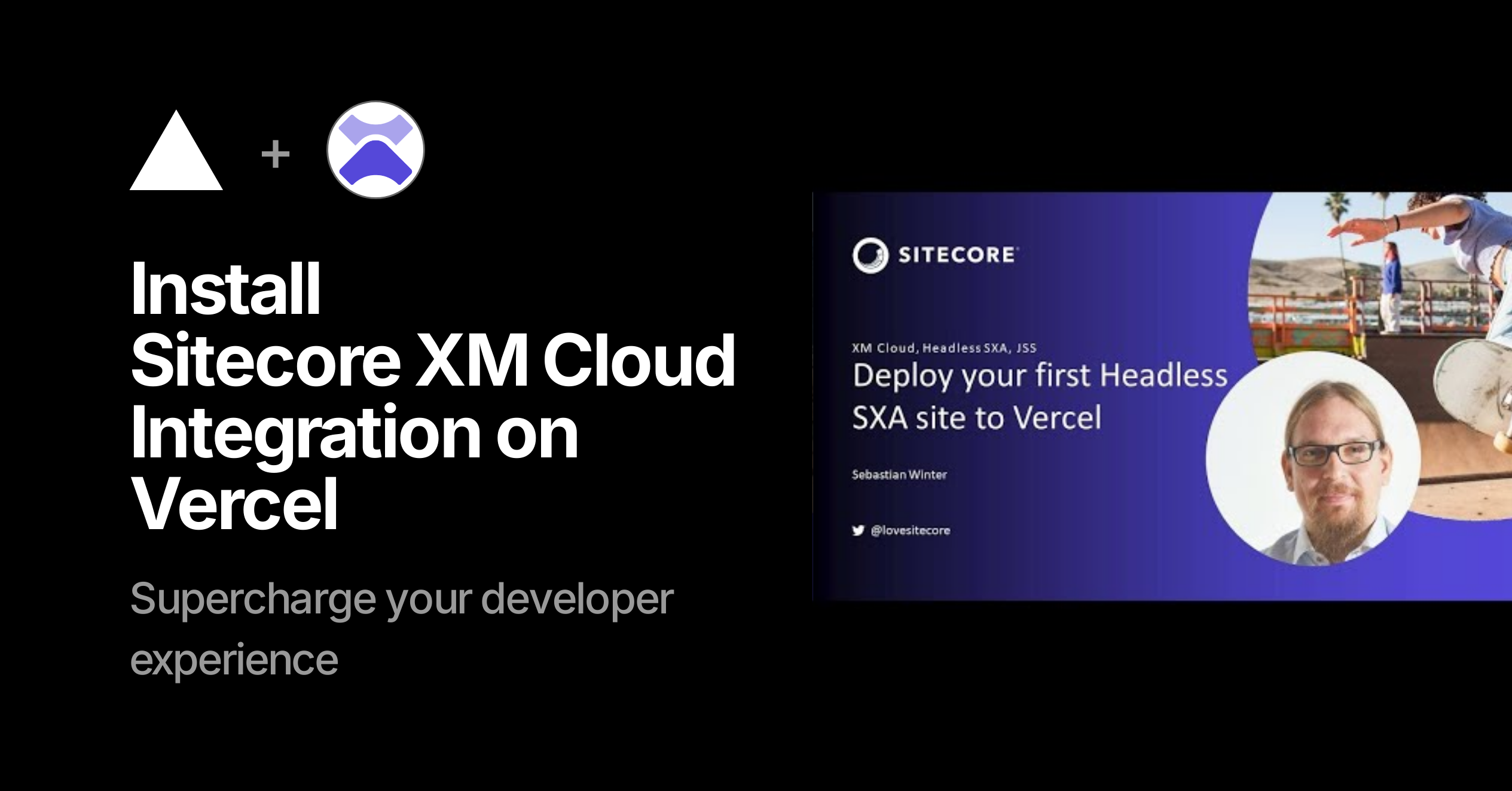 Sitecore XM Cloud for Vercel Sitecore XM Cloud for Vercel